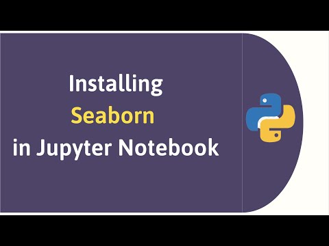Installing Seaborn Data Visualization Library in Anaconda Jupyter Notebook