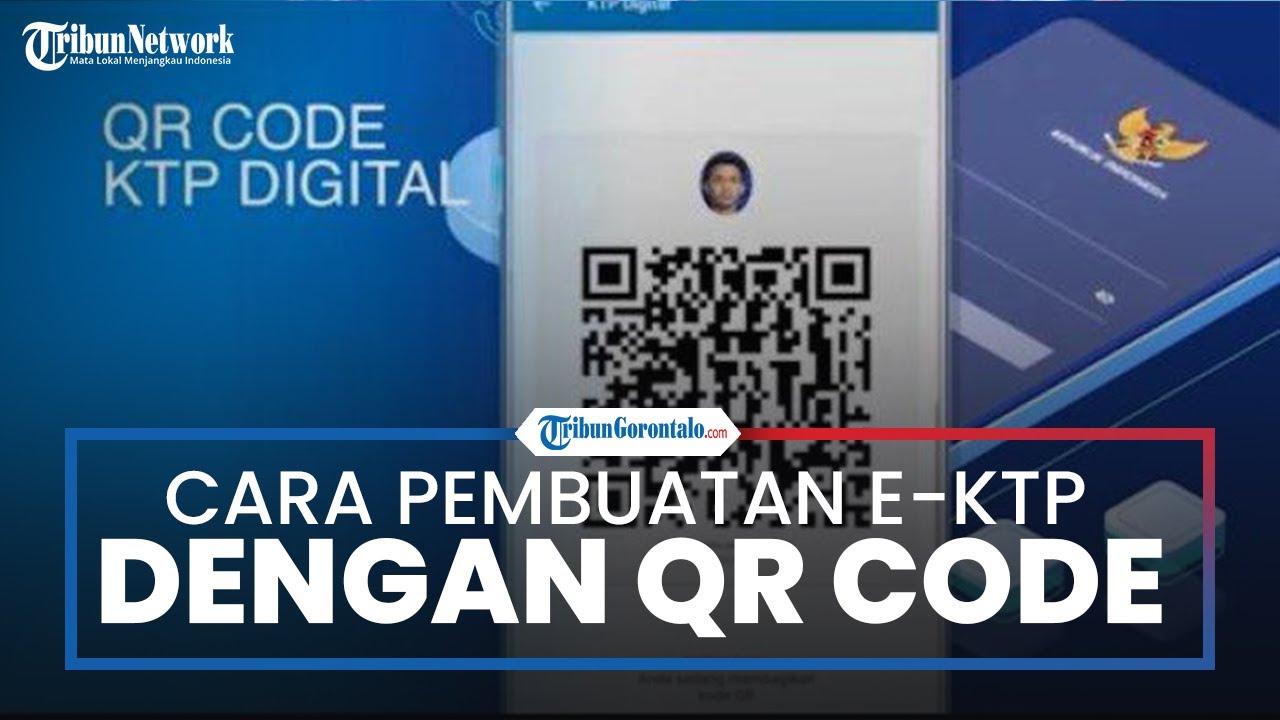 Kemendagri Uji Coba e-KTP Digital dengan QR Code, Begini Syarat dan ...