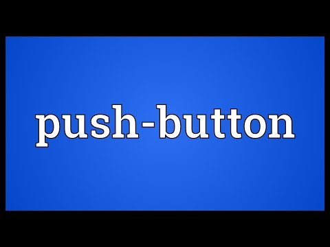 Push-button Meaning