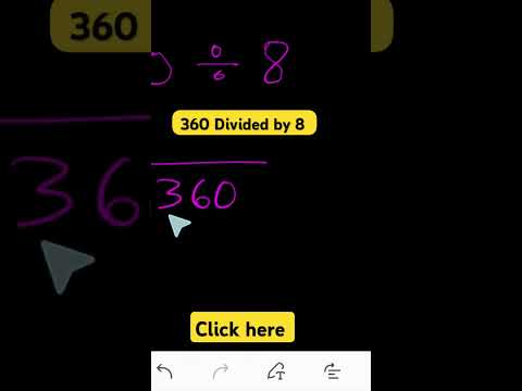 360 Divided by 8 ||How to Solve 360 Divided by 8 without Calculator