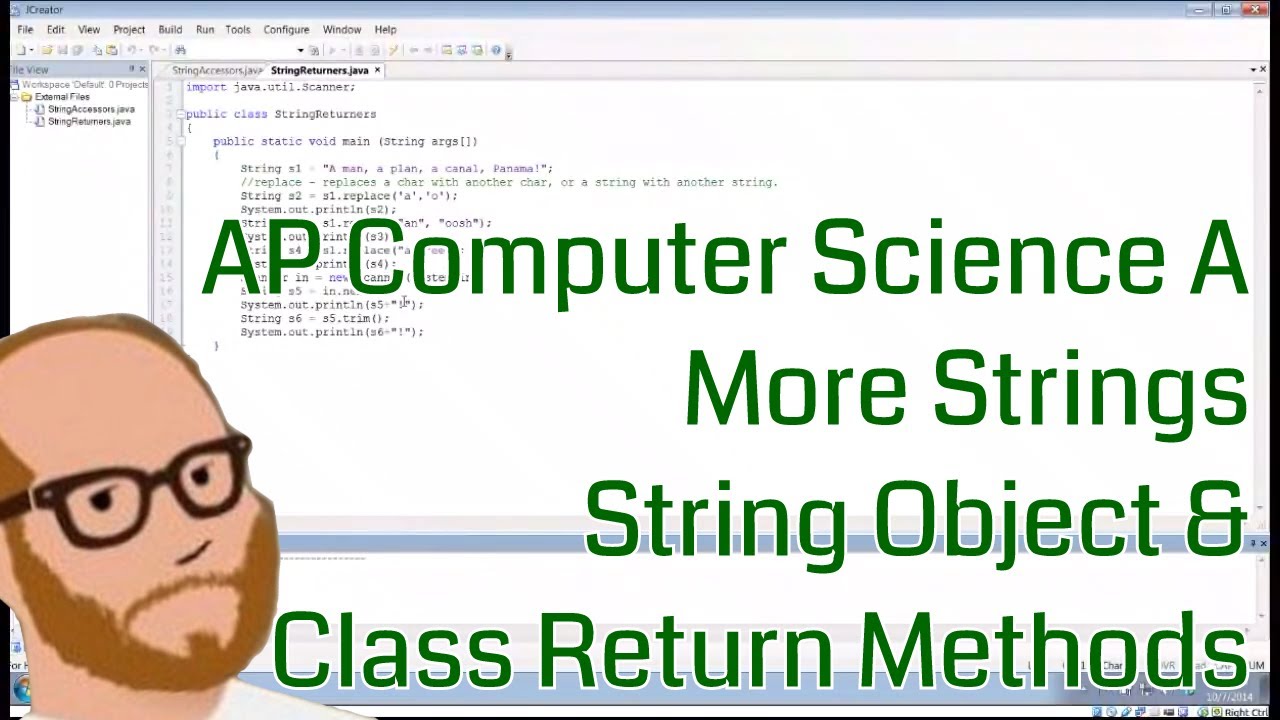 Computer Science AP - More Strings - String object and class return methods