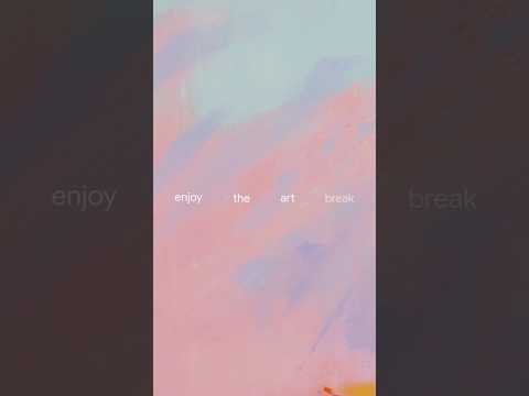 Enjoy the art break