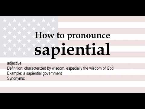 How to pronounce 'sapiential' + meaning