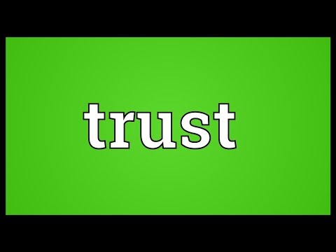 Trust Meaning
