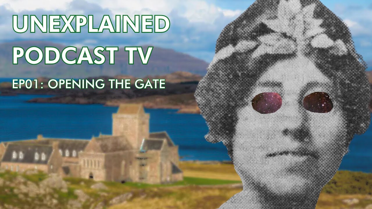 Unexplained Podcast TV #1: Netta Fornario Mystery on Iona