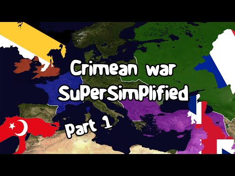 Crimean War - SuperSimplified Part 1