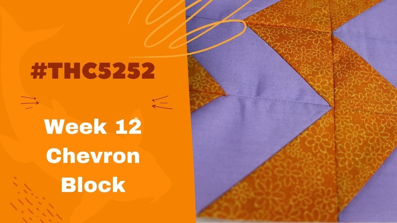 #THC5252 week 12 Chevron Block