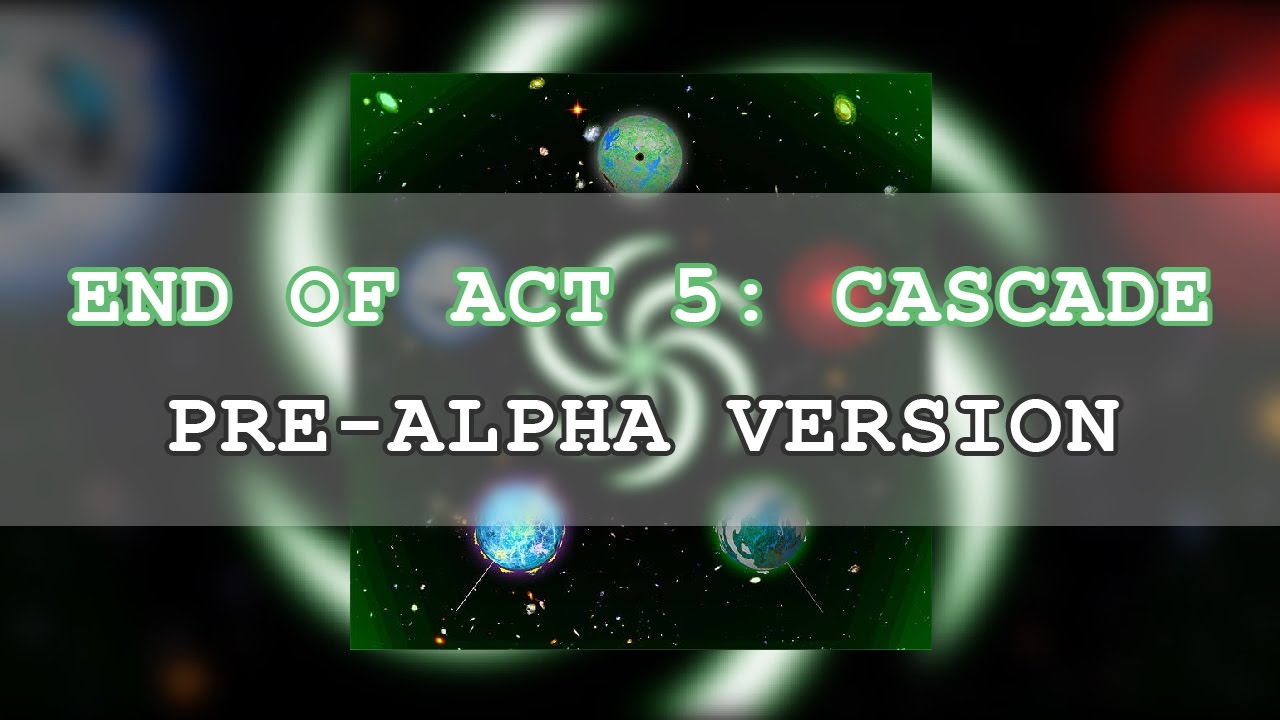 HOMESTUCK - EOA5 [S] Cascade - Pre-Alpha