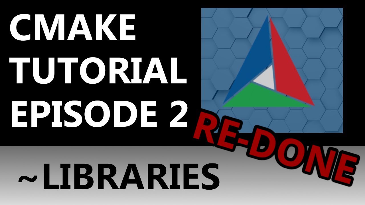 CMake Tutorial EP 2 | Libraries | Installing | Pairing with Executables | RE-DONE!