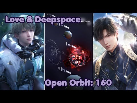 Love and Deepspace - Open orbit 160 - (No commentary)