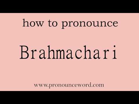 Brahmachari: How to pronounce Brahmachari in english (correct!).Start with B. Learn from me.