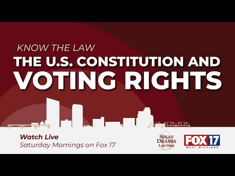 The U.S. Constitution and Voting Rights | Fox 17 Know the Law