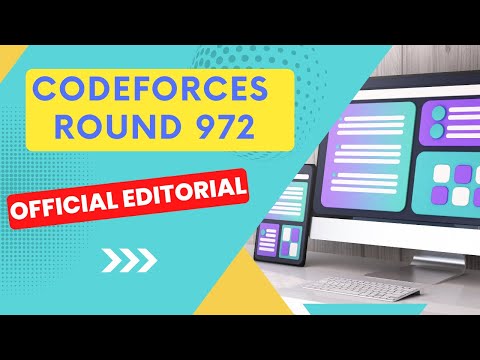 CodeForces Round 972 Official Editorial