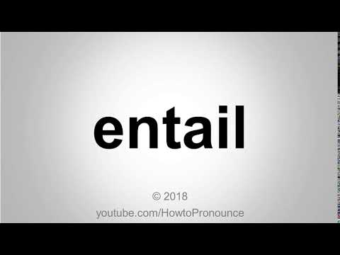 How to Pronounce entail