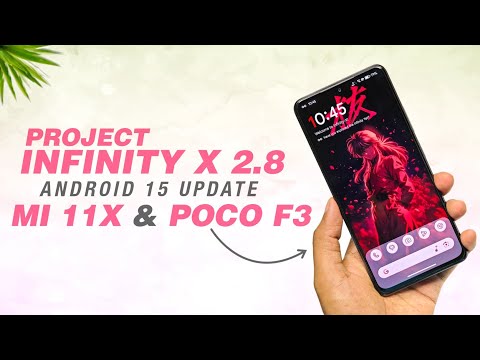 Project Infinity X 2.8 Official For Mi 11X & POCO F3 | Android 15 | Added New Features And More