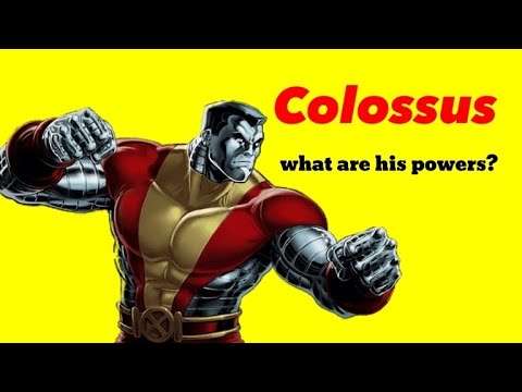 What are Colossus’ Powers?