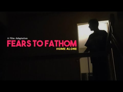 Fears To Fathom: Home Alone | Short Film Adaptation (2024)