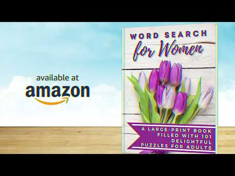 Word Search for Women: A Large-Print Book Filled with 101 Delightful Puzzles for Adults Book Trailer
