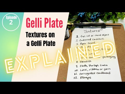 Gelli Plate Explained Episode 2 - Textures