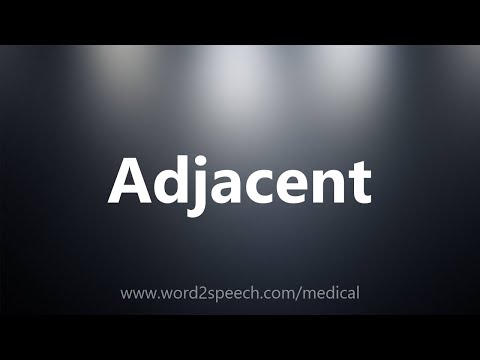 Adjacent - Medical Definition