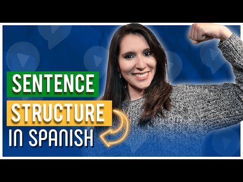 Build Your FIRST SENTENCES IN SPANISH (Step-By-Step SPANISH SENTENCE STRUCTURE)