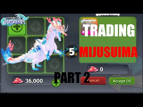 Trading mijusuima! (Creatures of sonaria! (Part 2 )