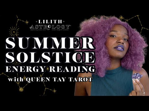 ☀️ SUMMER SOLSTICE TAROT ENERGY READING | Tarot by Queen Tay (All Signs)