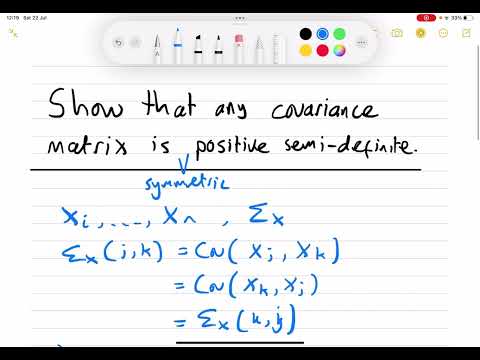 Show that any covariance matrix is symmetric positive semi-definite