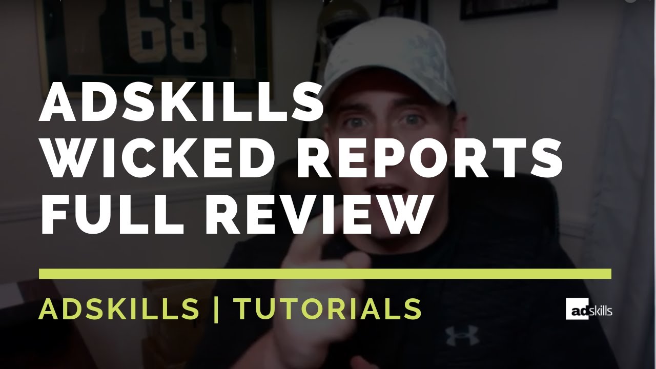 AdSkills | Wicked Reports - Full Review