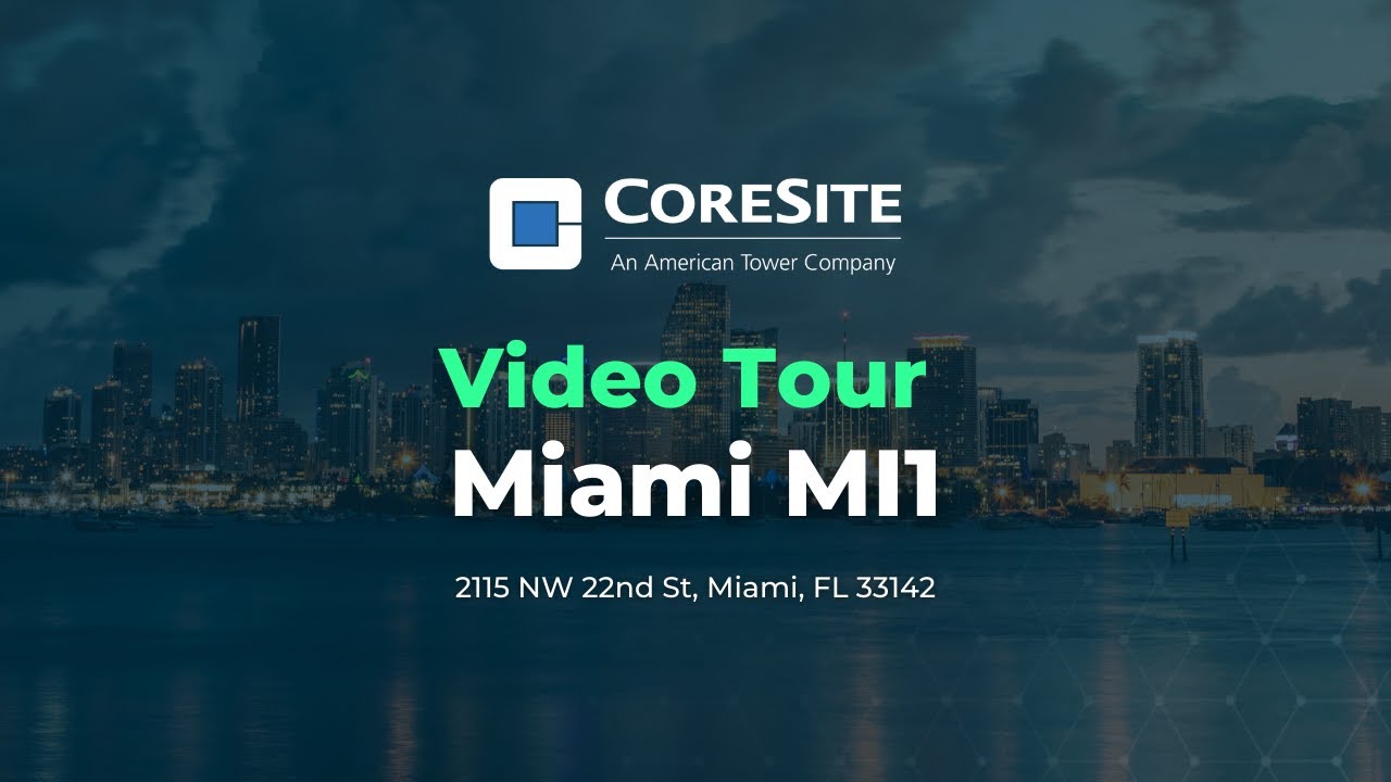 CoreSite Miami Data Center MI1 - Video Tour
