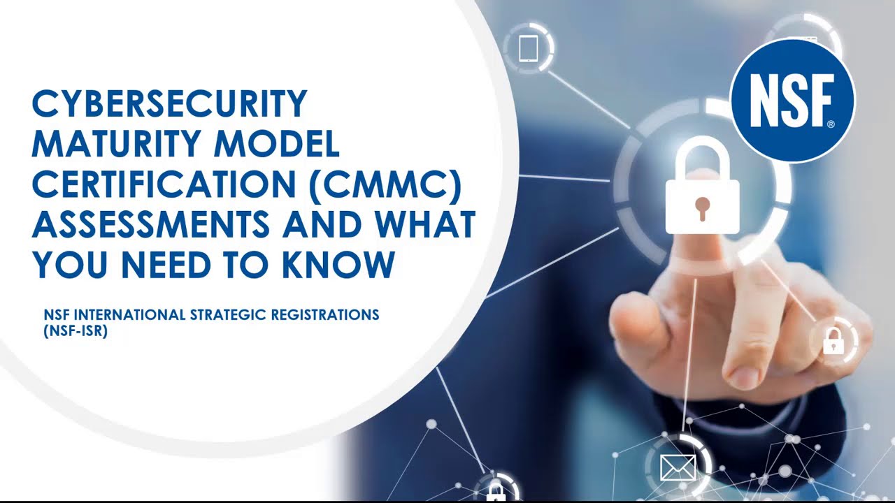 Cybersecurity Maturity Model Certification (CMMC) Assessments and What You Need to Know