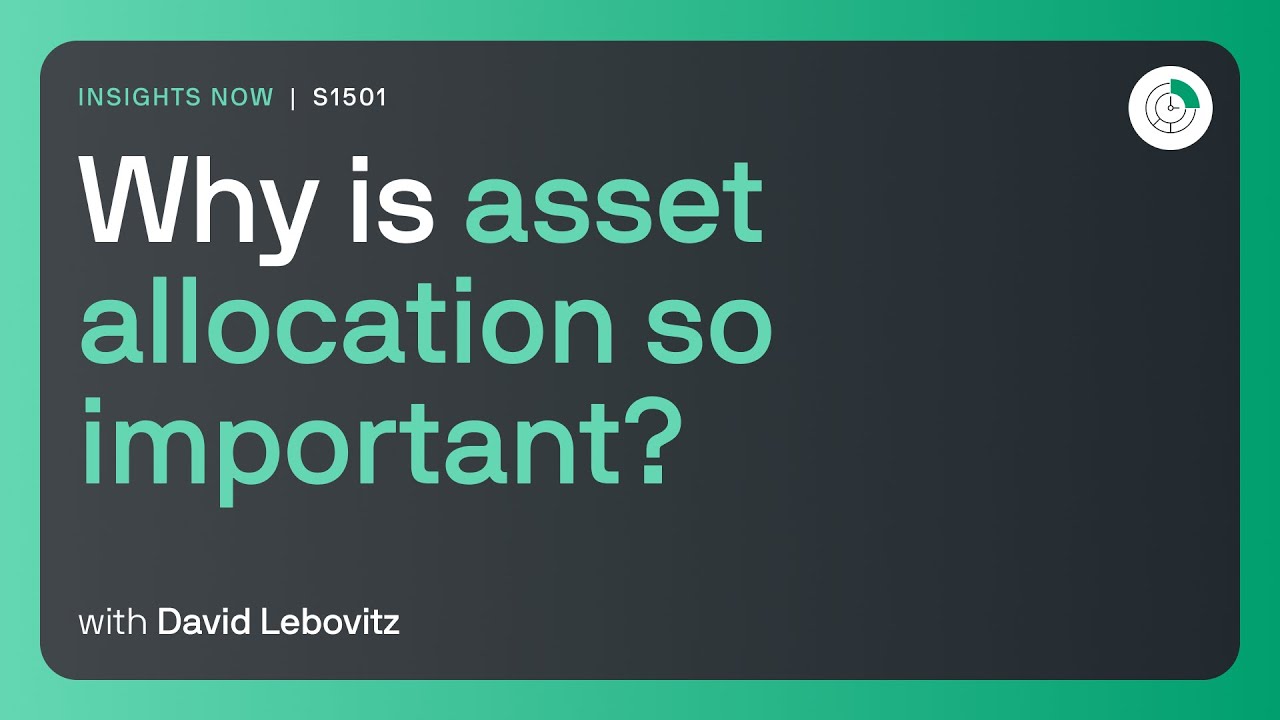 Why is asset allocation so important?