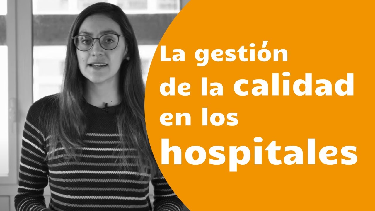 La gestión de la calidad en los hospitales