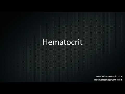 Pronunciation of the word(s) "Hematocrit".