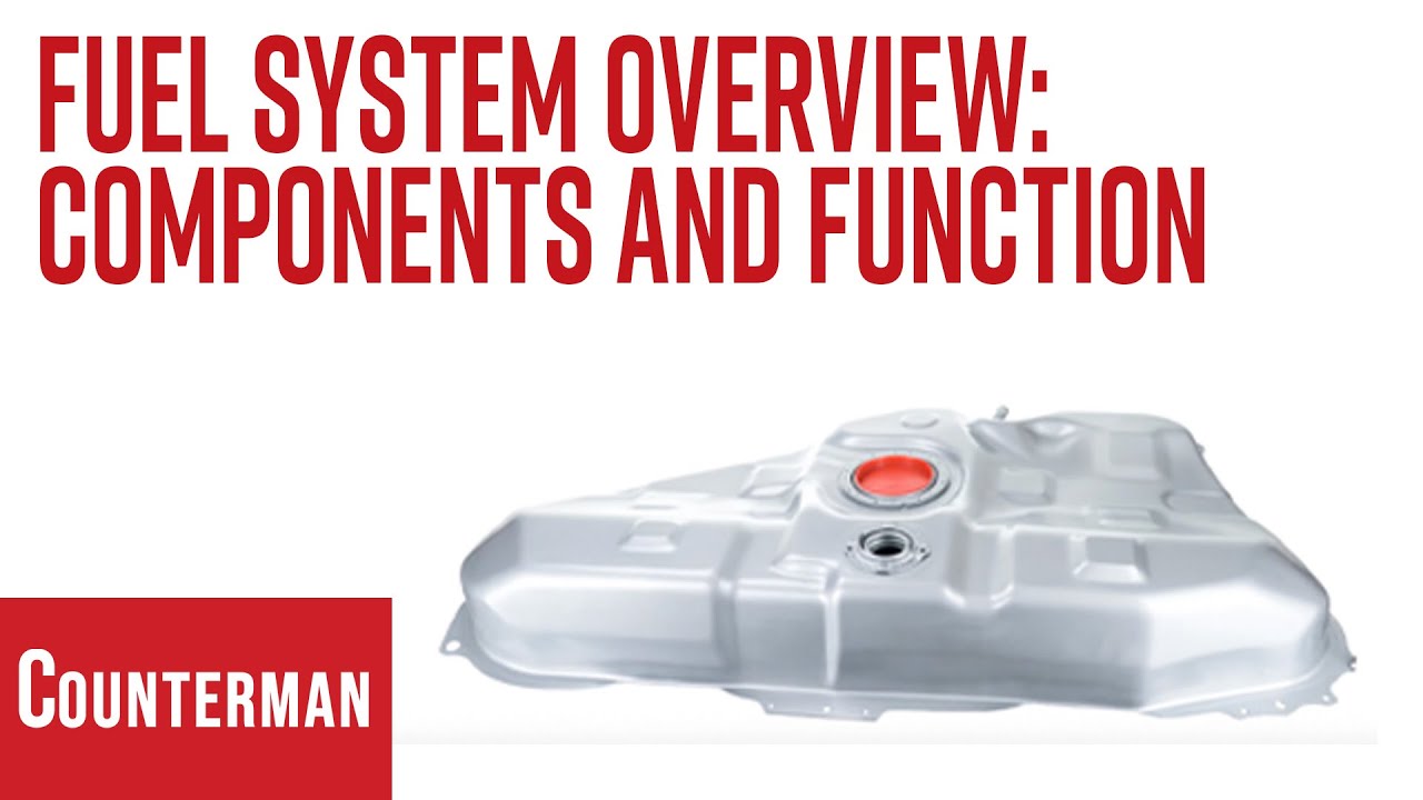 Fuel System Overview: Components and Function