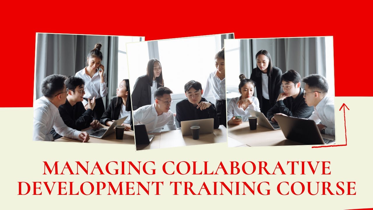 Managing Collaborative Development Training Course