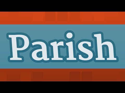 PARISH pronunciation • How to pronounce PARISH