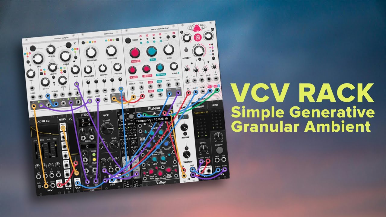 VCV Rack – Simple Generative Ambient Patch (Rings into Clouds)