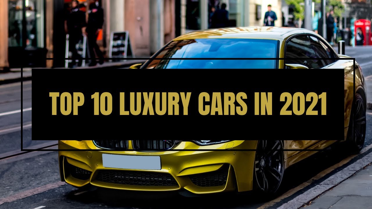 Top 10 Car Brands In The World 2021