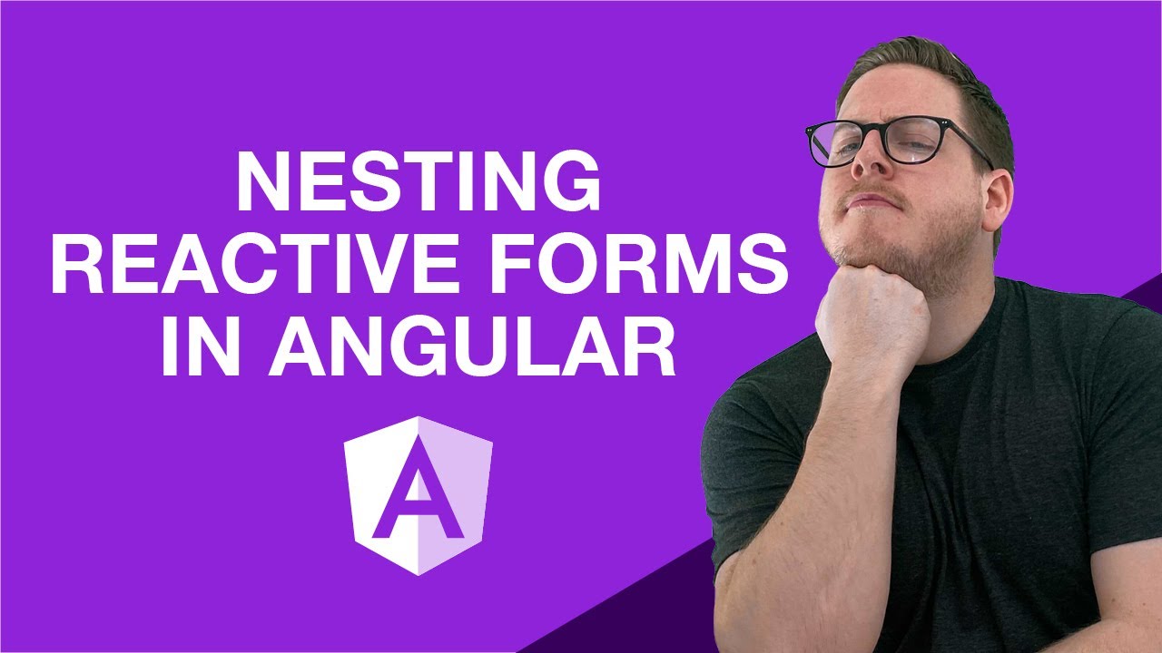 Nesting Reactive Forms in Angular tutorial