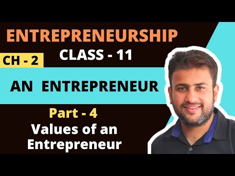 Values of An Entrepreneur Video Lecture - Entrepreneurship Class 11 ...