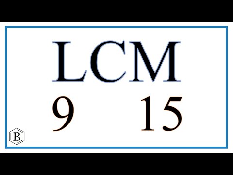 What is the Least Common Multiple (LCM) for 9 and 15?