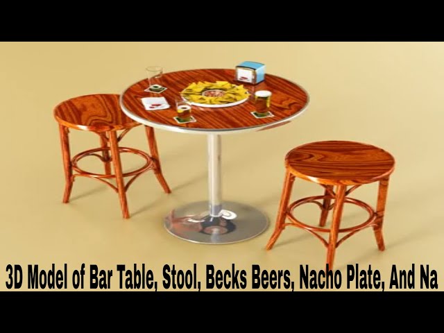 Bar Table, Stool, Becks Beers, Nacho Plate, And Na 3D Model - FlatPyramid