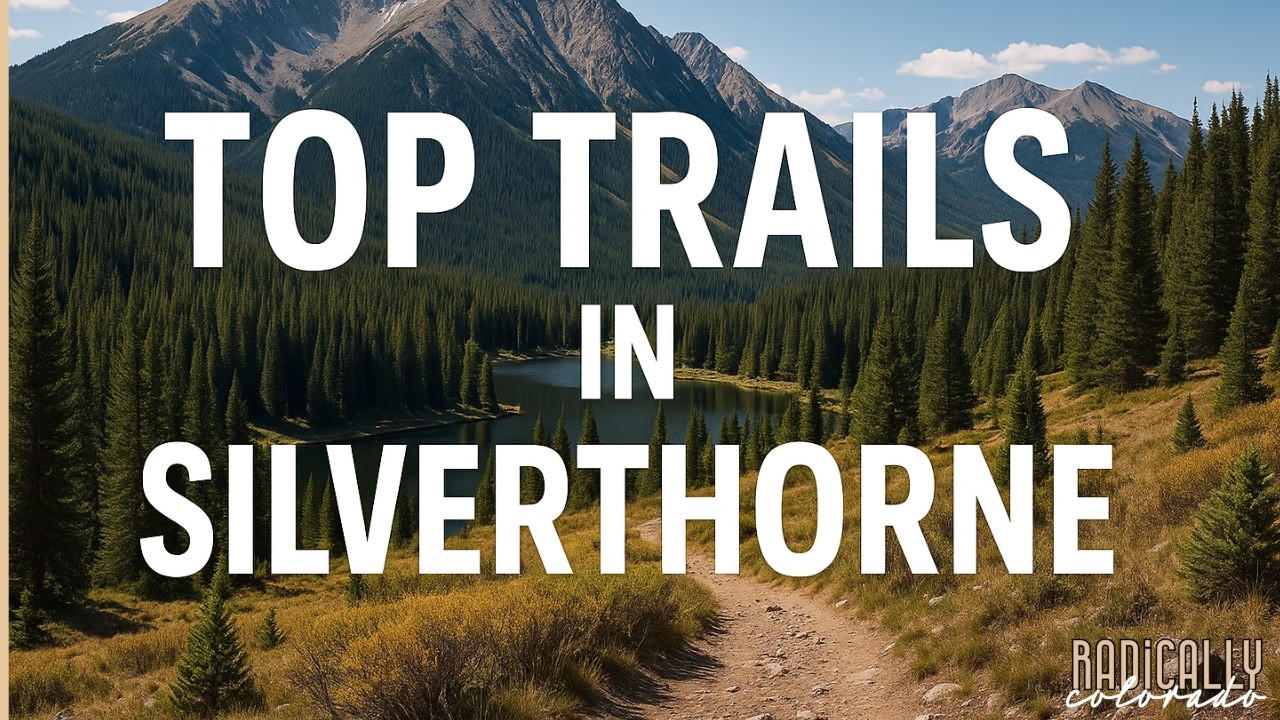 Top Trails in Silverthorne, Colorado and Eagles Nest Wilderness