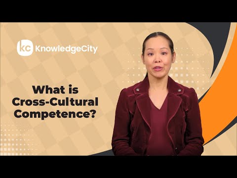 What Is Cross-Cultural Competence? | KnowledgeCity