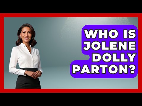 Who Is Jolene Dolly Parton? - Country Music Chronicles