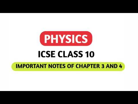icse CLASS 10 PHYSICS | Important Notes Physics ICSE Class 10 | ICSE Class 10 Board Exam 2021 |