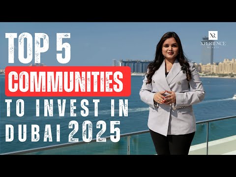 Top 5 Communities to Invest in Dubai