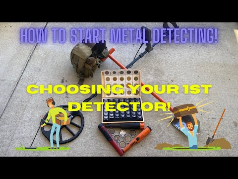 How to Start Metal Detecting! Choosing your 1st Detector