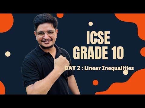 Day 2: Linear Inequations - Concept Building & Application